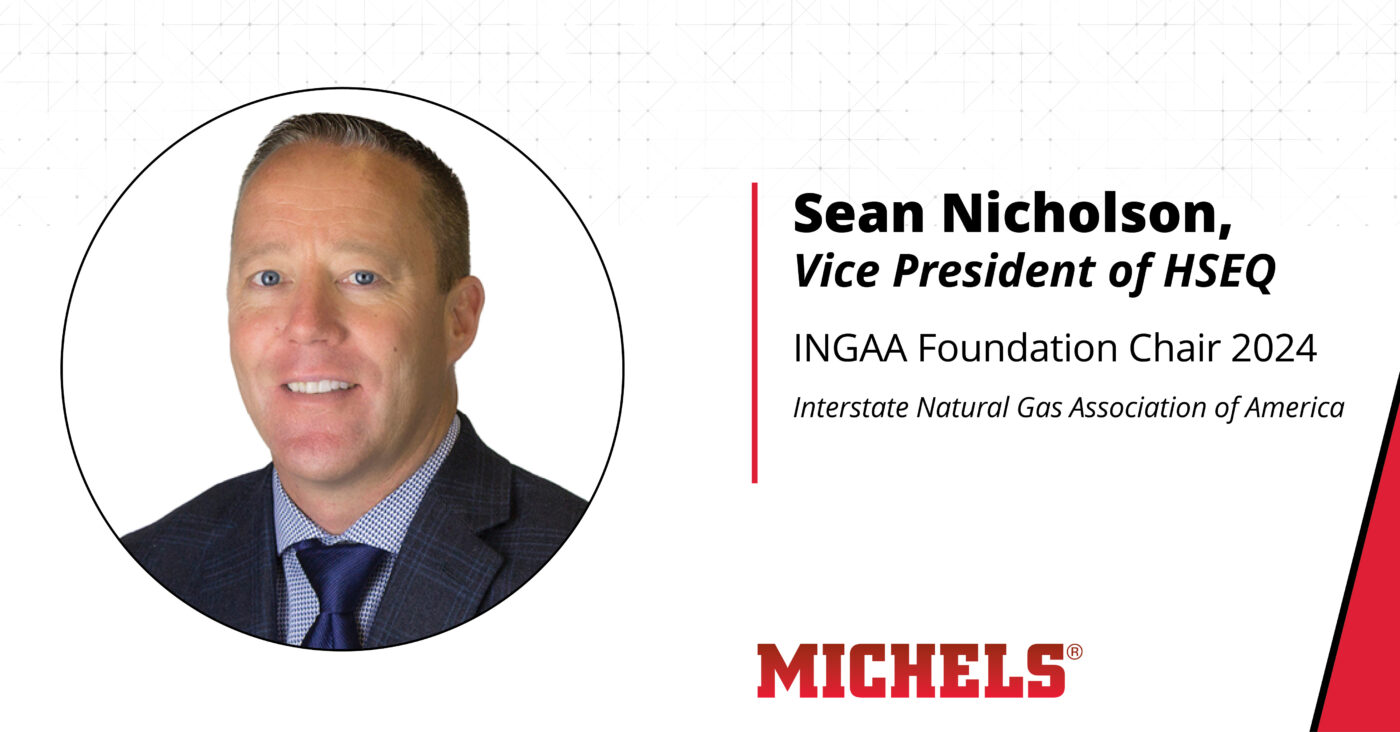 Nicholson named Chair of INGAA Foundation - Michels Corporation